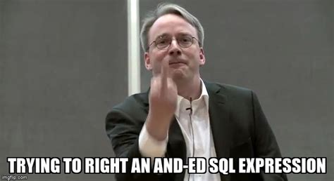 meme overflow on twitter trying to right an and ed sql expression