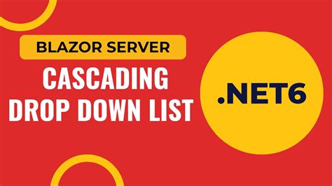 6 cascading dropdown list blazor server ef databse first approach