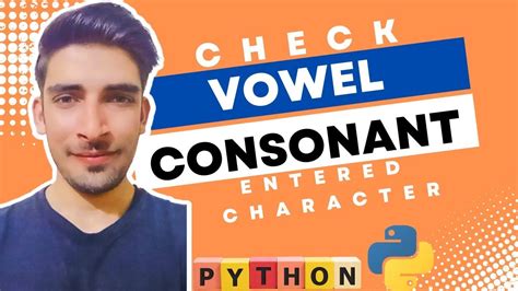 python program to check whether the entered character is vowel or