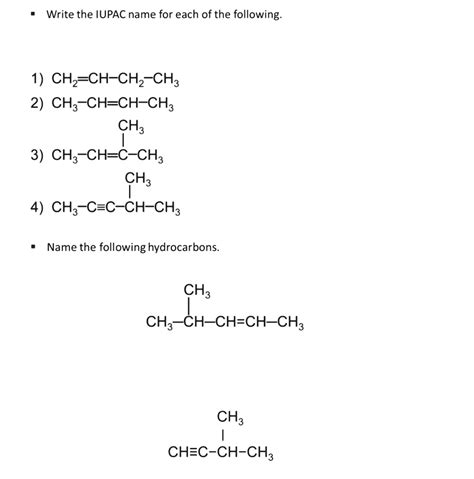 Solved Write The Iupac Name For Each Of The Following 1 Ch3 Ch Ch2
