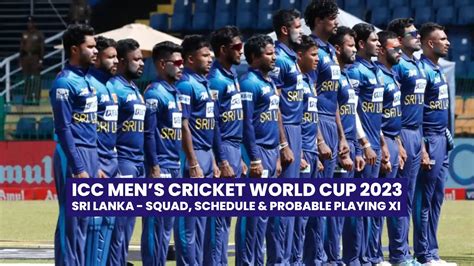 Sri Lanka Squad Schedule And Probable Playing Xi For Icc Mens