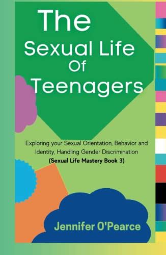 The Sexual Life Of Teenagers Exploring Your Sexual Orientation