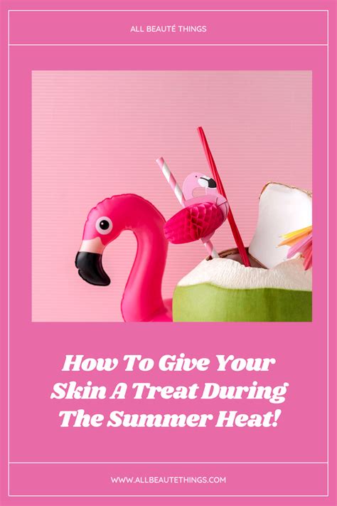 How To Give Your Skin A Treat During The Summer Heat Skin Roller