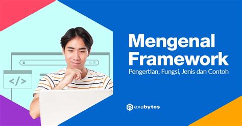 Pengertian Framework Fungsi Dan Jenis Jenis Framework Lengkap Images
