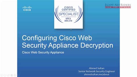 06 configuring cisco web security appliance decryption youtube