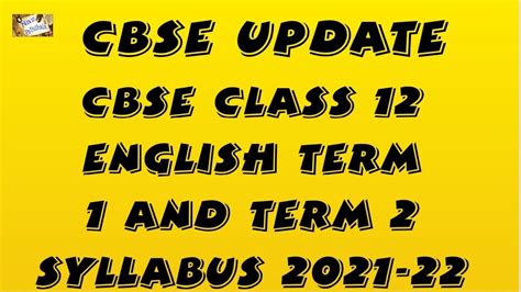 Cbse Term Wise Syllabus English 2021 22 Cbse Class 12 Term Wise
