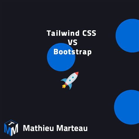 tailwind css vs bootstrap développeur web freelance à lille