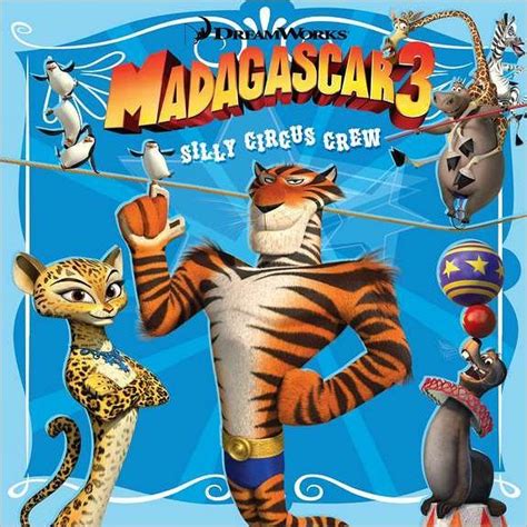 Madagascar 3 Photo Silly Circus Crew Madagascar Movie Dreamworks