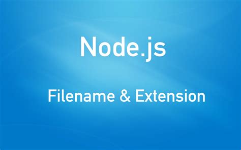 node js get file name and extension from path url kindacode