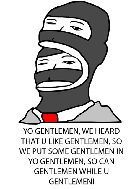 [image 218167] Gentlemen Know Your Meme
