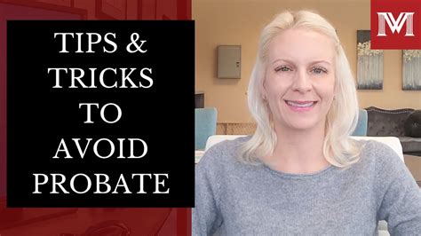 Tips And Tricks To Avoid Probate Things You Can Do To Help In