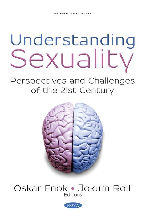 Understanding Sexuality Perspectives And Challenges Of The 21st