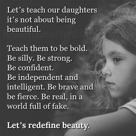 Lets Teach Our Daughters Its Not About Being Beautiful 좋은 인용구 영감을 주는