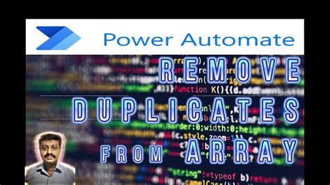 power automate remove duplicates from array element youtube