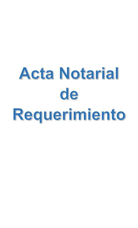 Expediente Cambio De Nombre Acta De Requerimiento En La Ciudad De