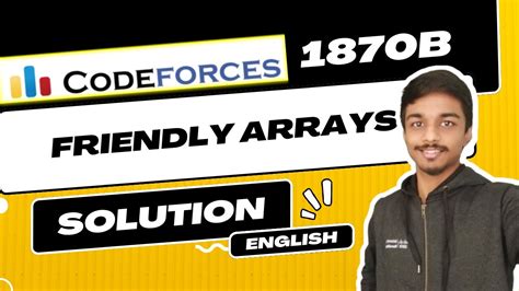 friendly arrays codeforces 1870b solution codeton round 6 div 1