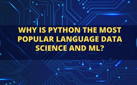 why is python the most popular language data science and ml nasscom