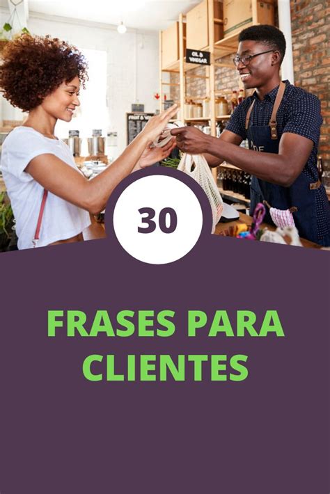 30 Frases Para Clientes Que Demonstram Atenção E Profissionalismo