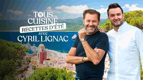 Tous En Cuisine Avec Cyril Lignac – Les Recettes Du 07 Août 2023