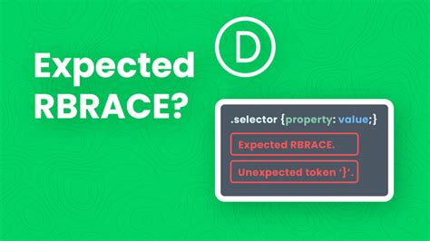 how to fix the expected rbrace or unexpected token css issue in divi
