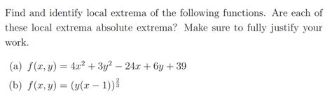 [solved] Find And Identify Local Extrema Of The Following