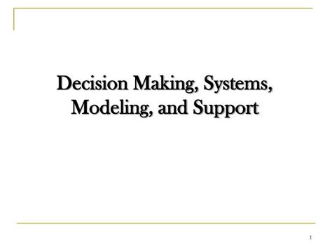 Ppt Decision Making Systems Modeling And Support Powerpoint