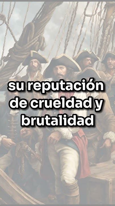 Barbanegra El Pirata Más Temido De La Historia Youtube