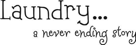 Laundry A Never Ending Story Quote The Walls