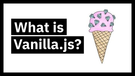 what is vanilla javascript youtube