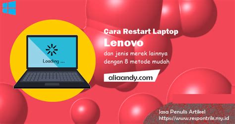 Cara Restart Laptop Lenovo Asus Dan Acer Dengan 4 Langkah