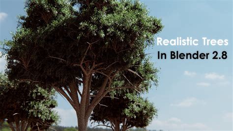 the secret to realistic trees in blender 2 8 youtube