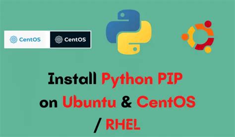 install python pip on ubuntu and centos rhel linuxtechlab