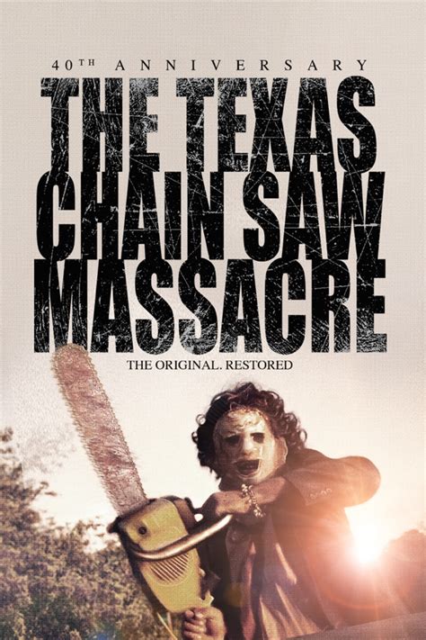 The Texas Chain Saw Massacre 40th Anniversary Wiki Synopsis Reviews