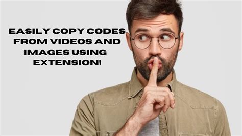 copy codes texts faster from videos or images using an extension
