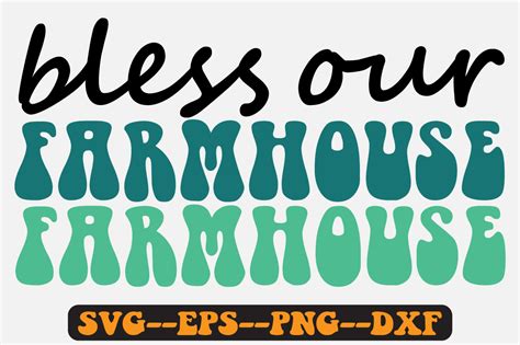Bless Our Farmhouse Groovy Retro Svg Graphic By Fallensvgworld