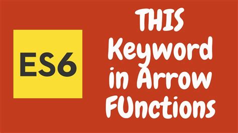 6 arrow functions and handling of this keyword in ecmascript6 es6