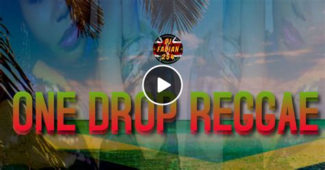 One Drop Reggae Mix 2021 Dj Fabian 254 Ft Romain Virgo Chris Martin