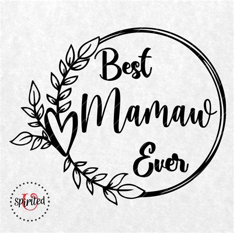 Best Mamaw Ever Svg Png Dxf Cut File Etsy