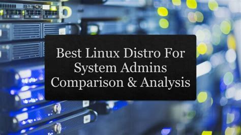best linux distro for system admins embedded inventor