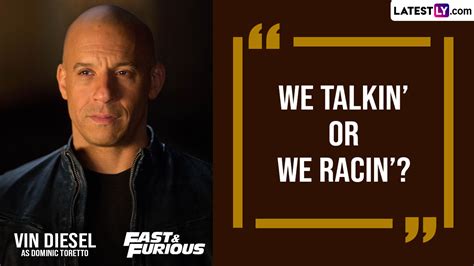 Vin Diesel Birthday Special 9 Best Dominic Toretto Quotes Of The Star
