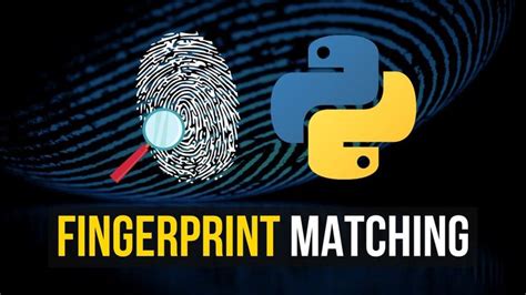 fingerprint matching in python in 2022 programming tutorial computer