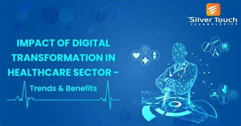 Impact Of Digital Transformation In Healthcare Sector Trends And Benefits