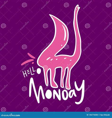 Vector Illustration Of Fantasy Dinosaur Hello Monday Hand Drawn