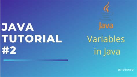 variables in java java programming series tutorial 2