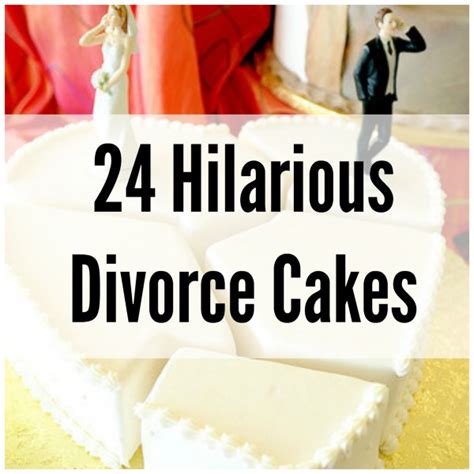 24 Divorce Cakes That Are Sure To Make You Chuckle Craft Gossip