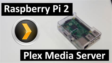 low end tech raspberry pi 2 plex media server install youtube