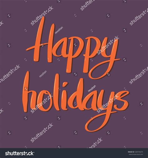 Happy Holidays Hand Lettering Design Hand Stock Vector Royalty Free