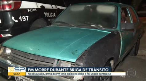 Vídeo Pm é Assassinado Durante Briga De Trânsito Na Zona Leste De Sp