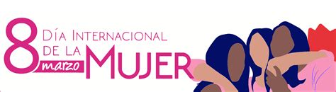 8 De Marzo Día Internacional De Las Mujeres Fundipax