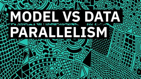 model vs data parallelism in machine learning youtube